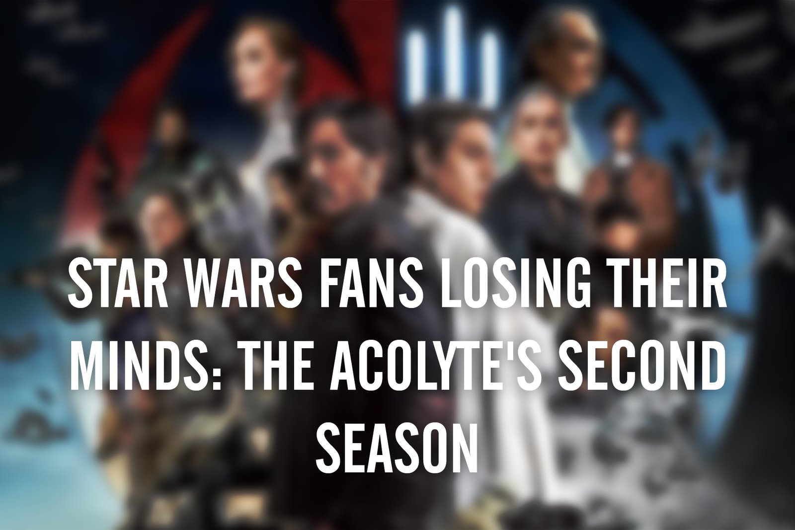 Star Wars Fans: The Acolyte Season 2: What Really Happened